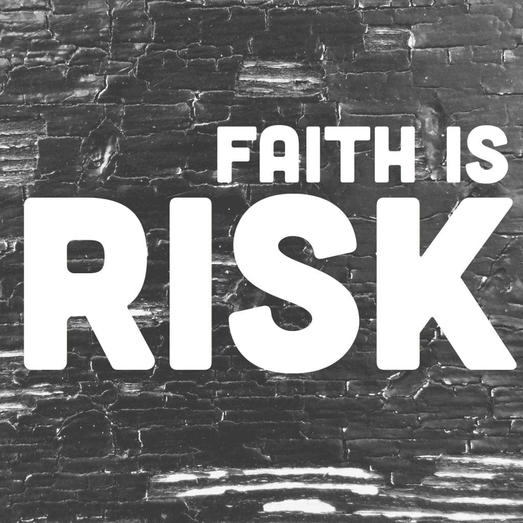 Faith Is RISK | Restoration Church